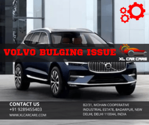 Volvo Bulging issue - xl car care